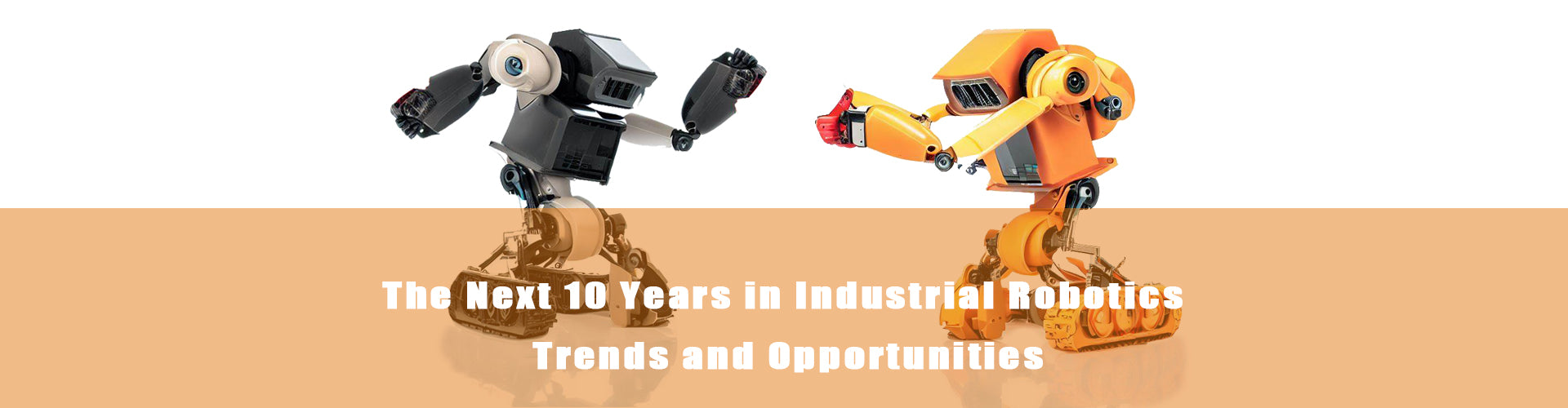 The Next 10 Years in Industrial Robotics Trends